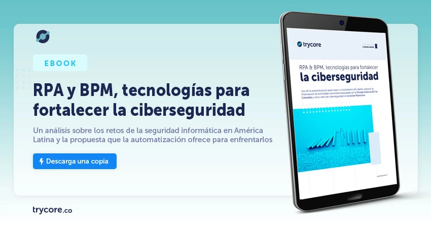 Ebook RPA y BPM: tecnologías para la ciberseguridad • Trycore